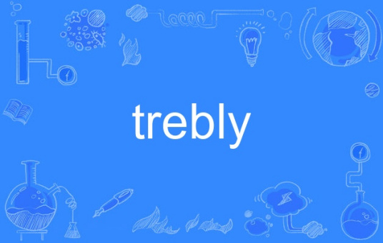 trebly_百度百科