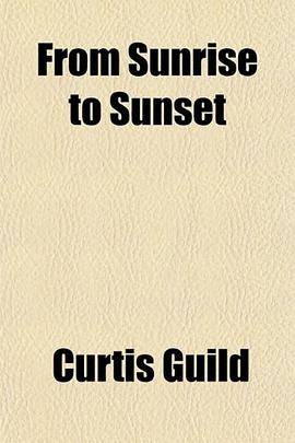 From Sunrise to Sunset（Guild, Curtis著图书）_百度百科