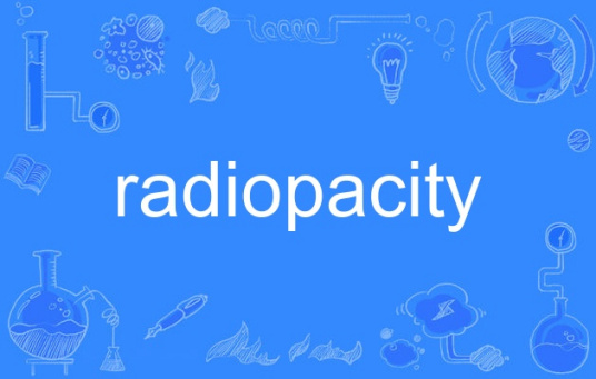 radiopacity_百度百科