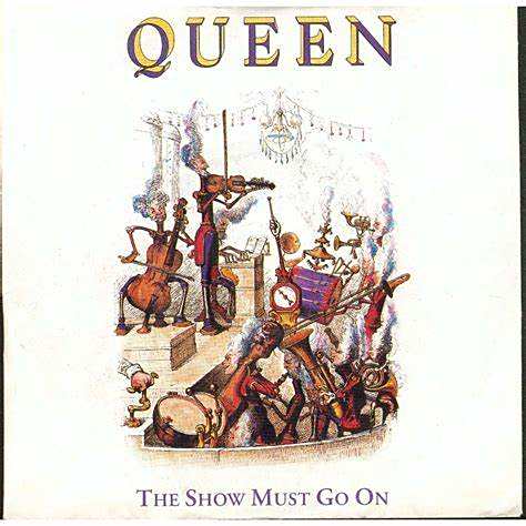 The Show Must Go On（1991年皇后乐队演唱歌曲）_百度百科