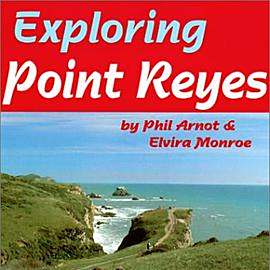 Exploring Point Reyes（1998年Wide World Publishing, Tetra出版的图书）_百度百科