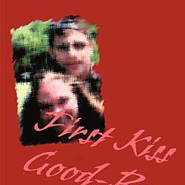 First Kiss Good-bye_百度百科