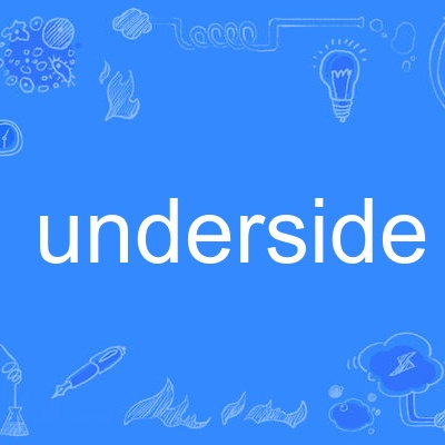 underside_百度百科