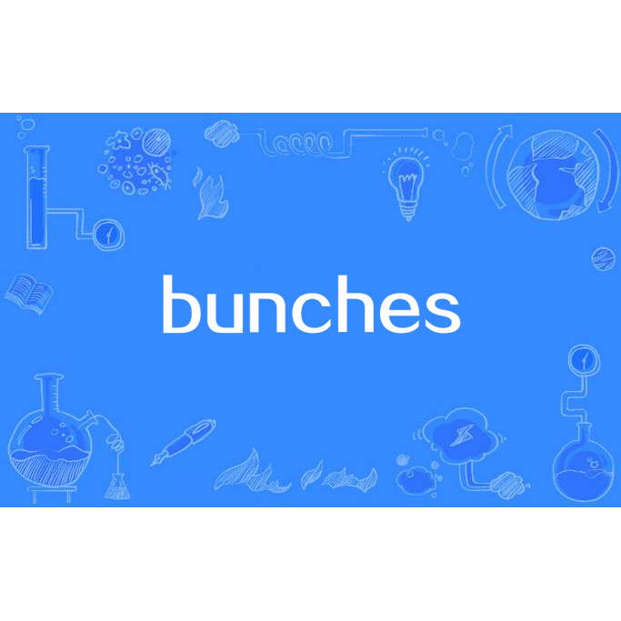 bunches_百度百科