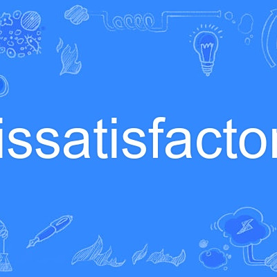 dissatisfactory_百度百科