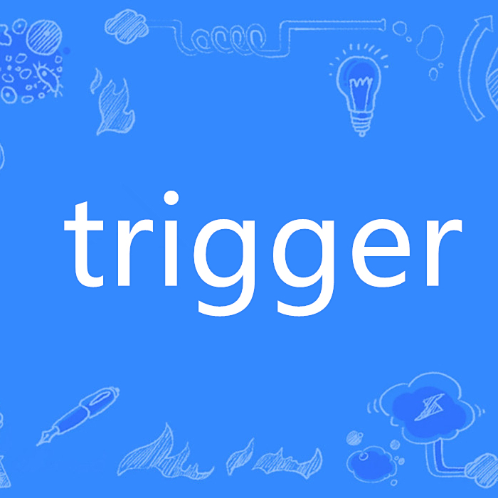 trigger（英语单词）_百度百科