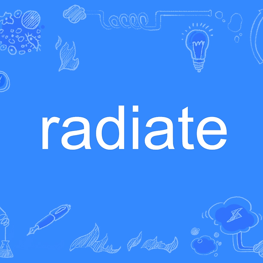 radiate（英文单词）_百度百科