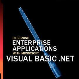 Designing Enterprise Applications with Microsoft Visual Basic.NET_百度百科