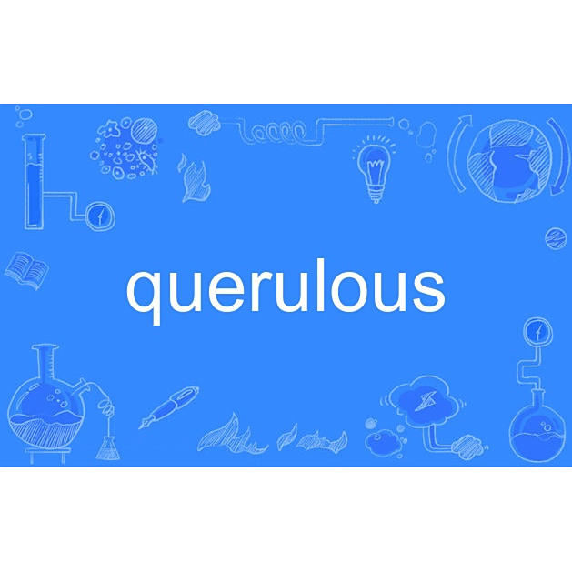 querulous_百度百科