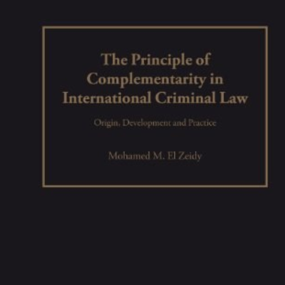 The Principle of Complementarity in International Criminal Law_百度百科