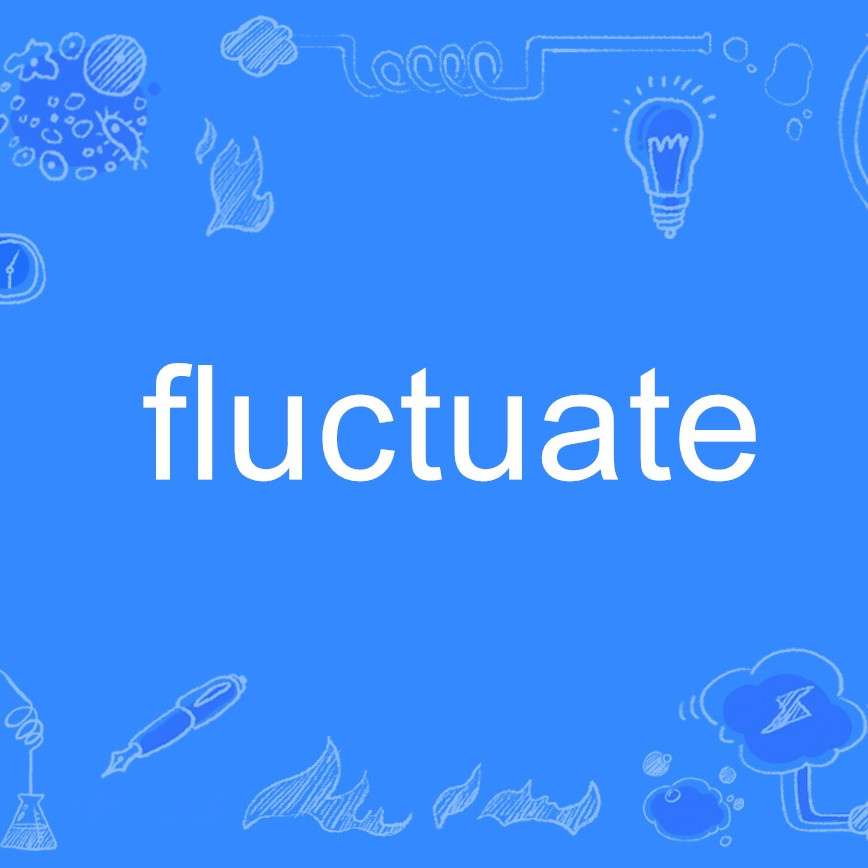 fluctuate_百度百科