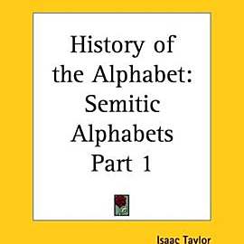 History of the Alphabet Vol. 1 Semitic Alphabets_百度百科