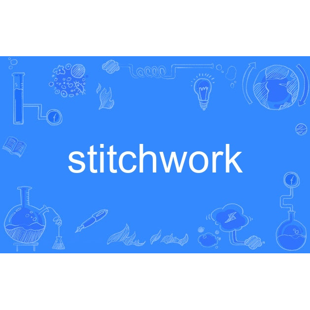 stitchwork_百度百科