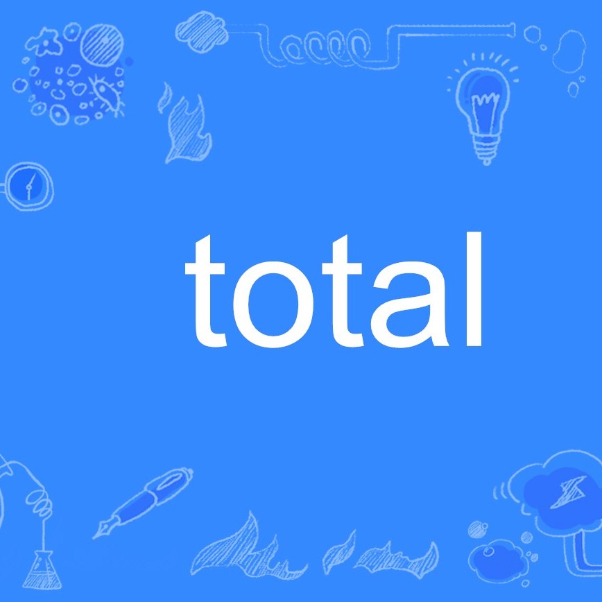 Total（英文单词）_百度百科