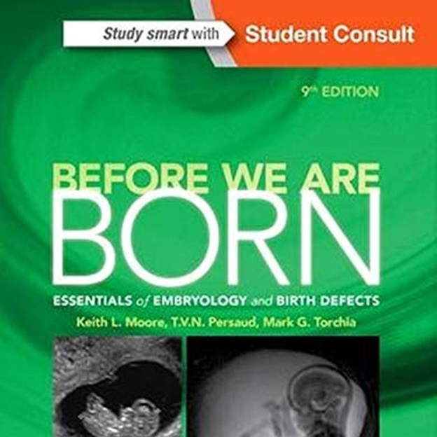 Before We Are Born: Essentials of Embryology and Birth Defects, 9e_百度百科