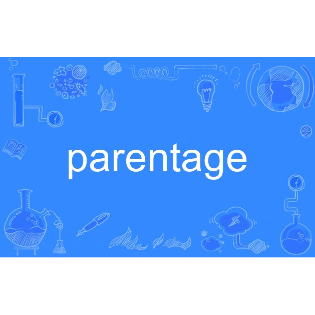 parentage_百度百科
