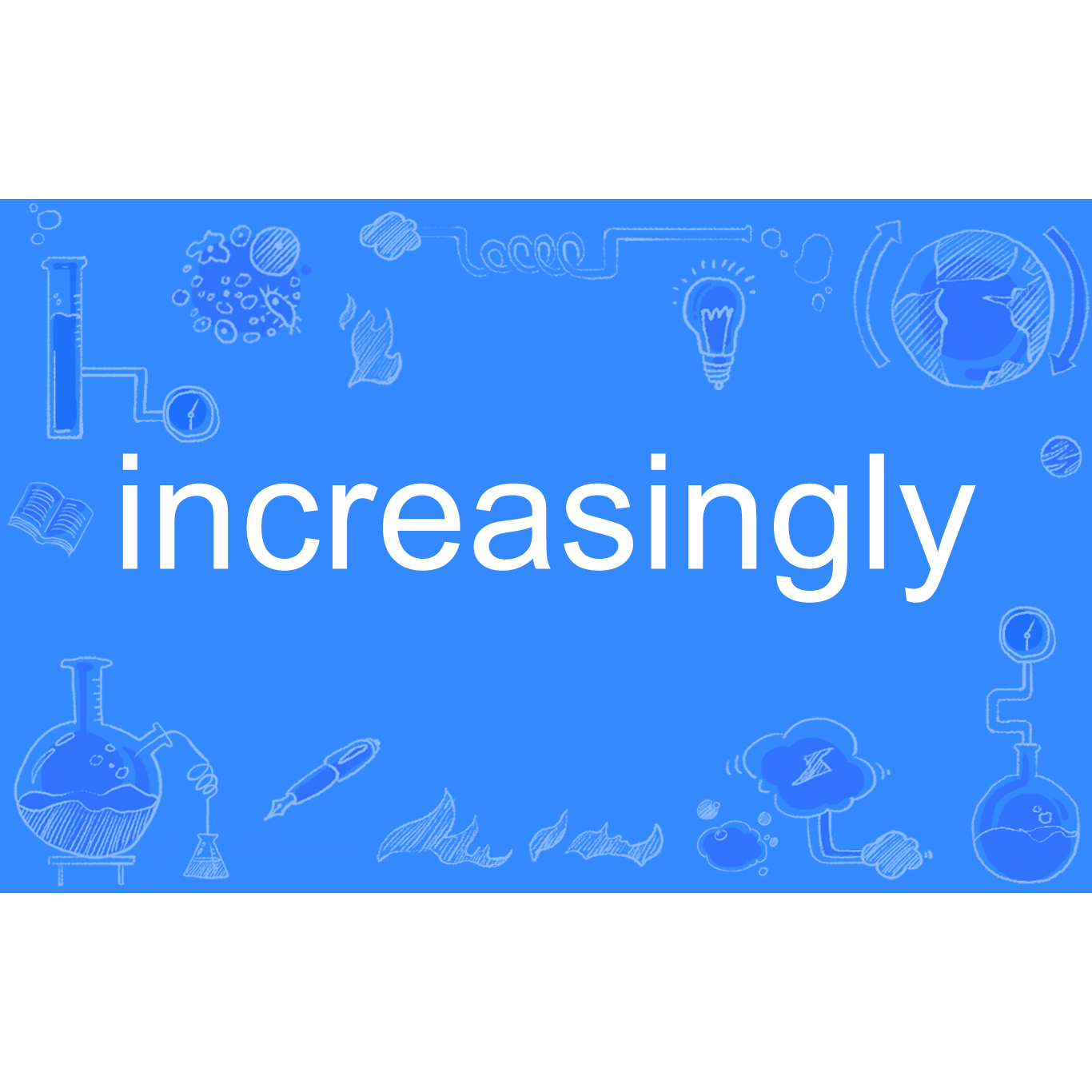 increasingly_百度百科