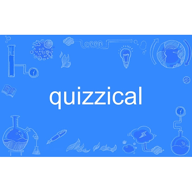 quizzical_百度百科