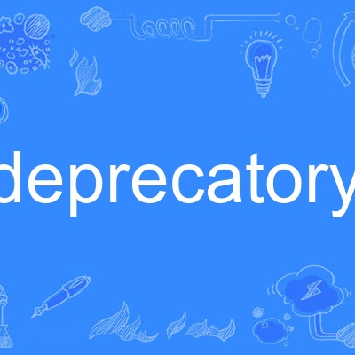 deprecatory_百度百科