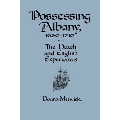 Possessing Albany, 1630-1710_百度百科