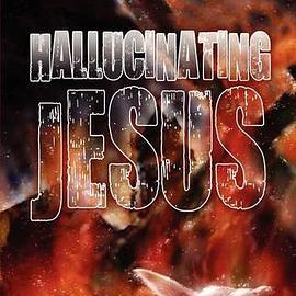 Hallucinating Jesus_百度百科