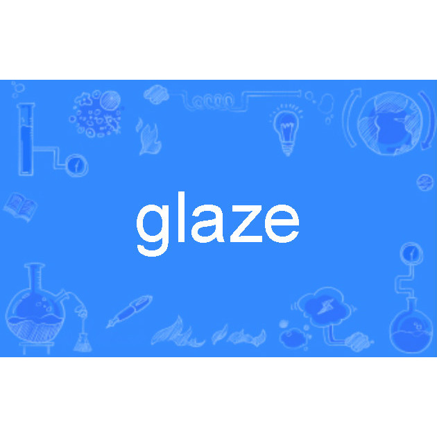 glaze_百度百科