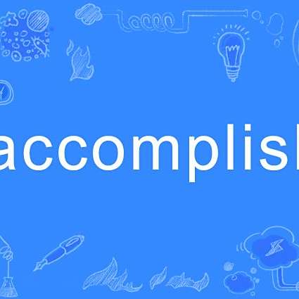 accomplish_百度百科