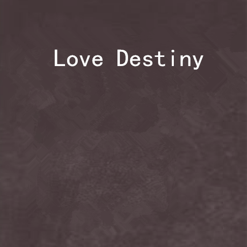Love Destiny_百度百科
