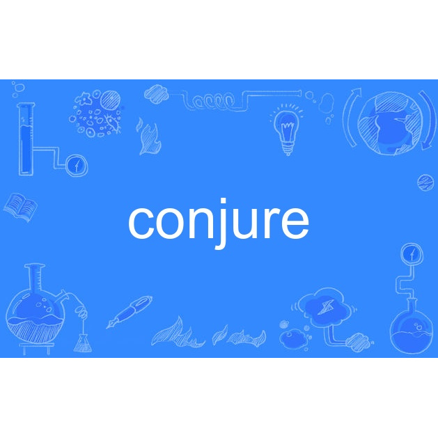 Conjure_百度百科