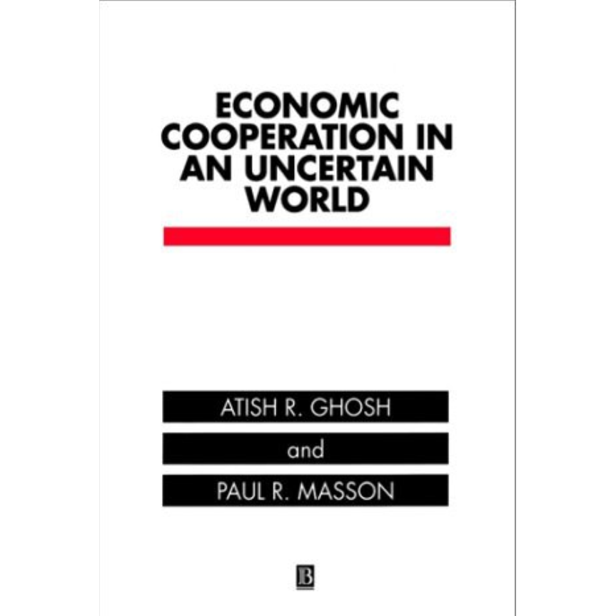 Economic Cooperation in an Uncertain World_百度百科