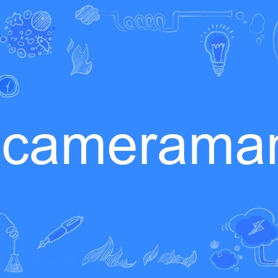 cameraman_百度百科