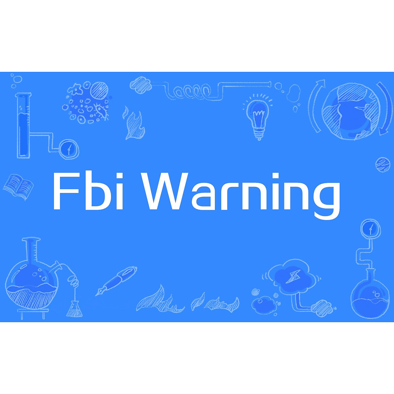 Fbi Warning（网络流行词）_百度百科