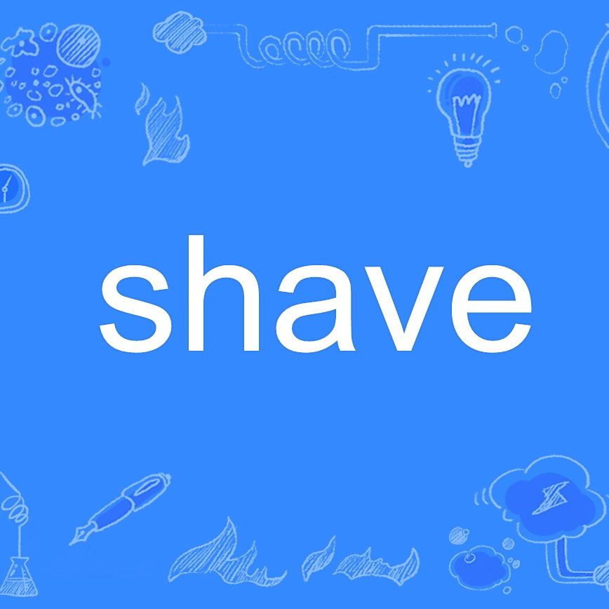 Shave（英文单词）_百度百科