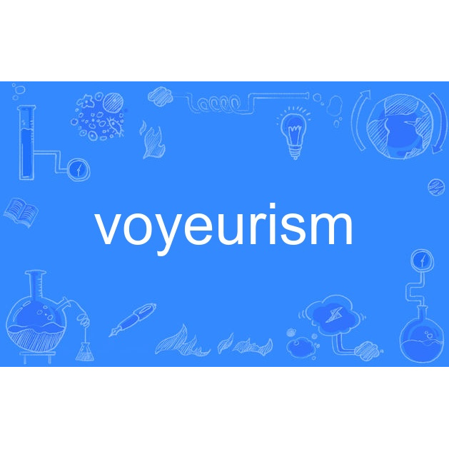 voyeurism_百度百科