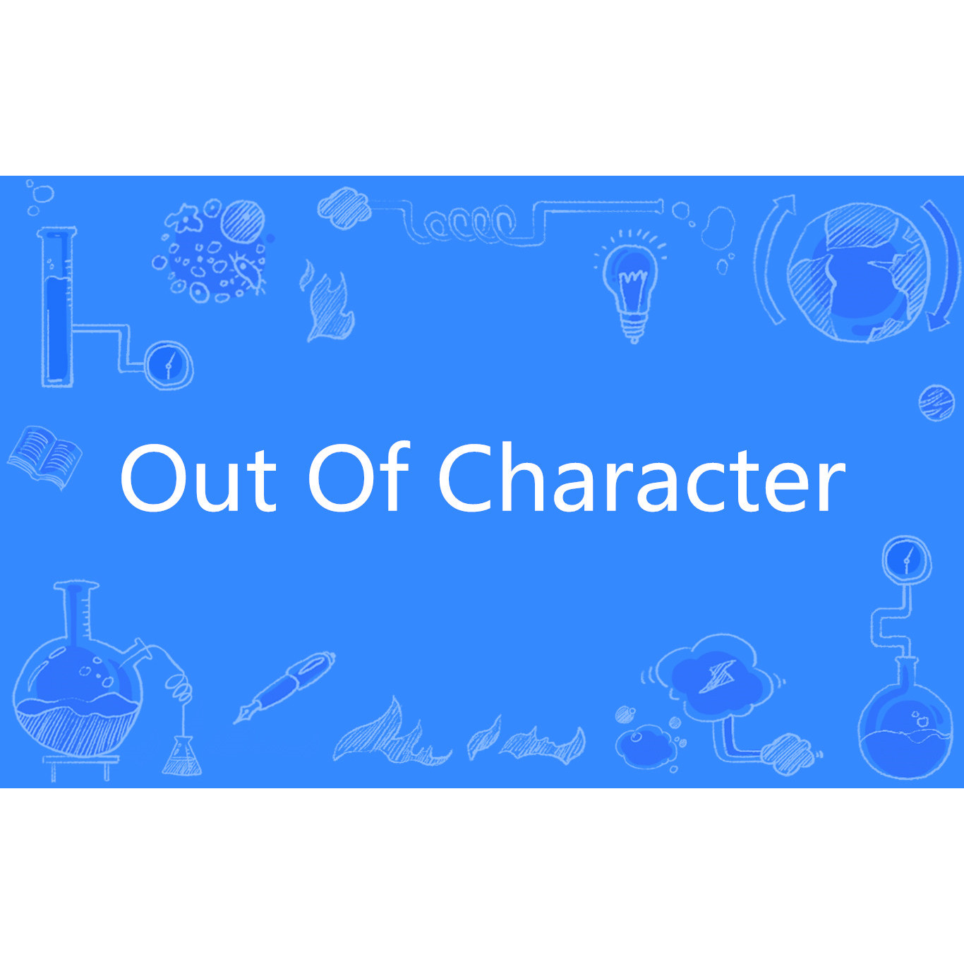 Out Of Character（网络流行语）_百度百科