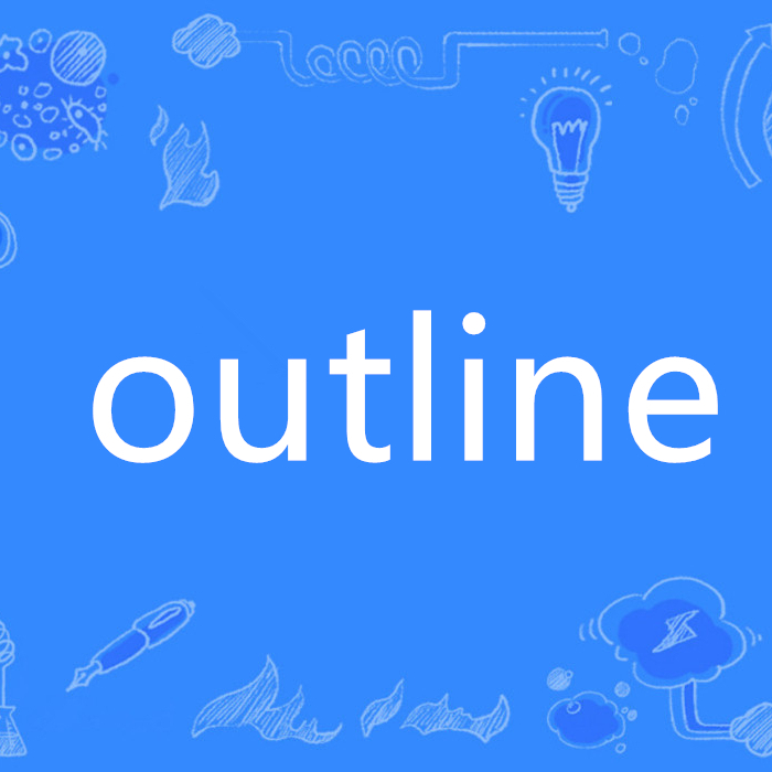 outline（英语单词）_百度百科