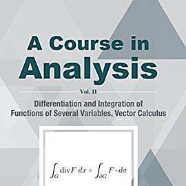 Course In Analysis, A - Vol. Ii: Differentiation And Integration Of Functions Of Several ...