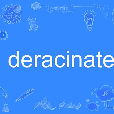 deracinate_百度百科
