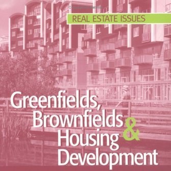 Greenfields, Brownfields and Housing Development (Real Estate Issues)_百度百科