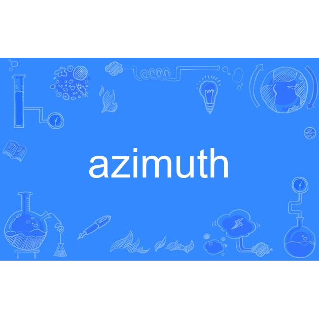 azimuth（英文单词）_百度百科