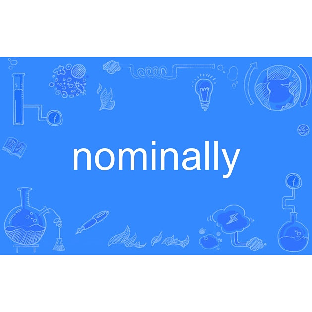nominally_百度百科