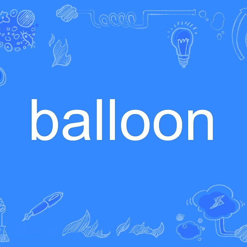 Balloon（英文单词）_百度百科
