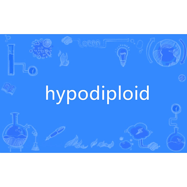 hypodiploid_百度百科