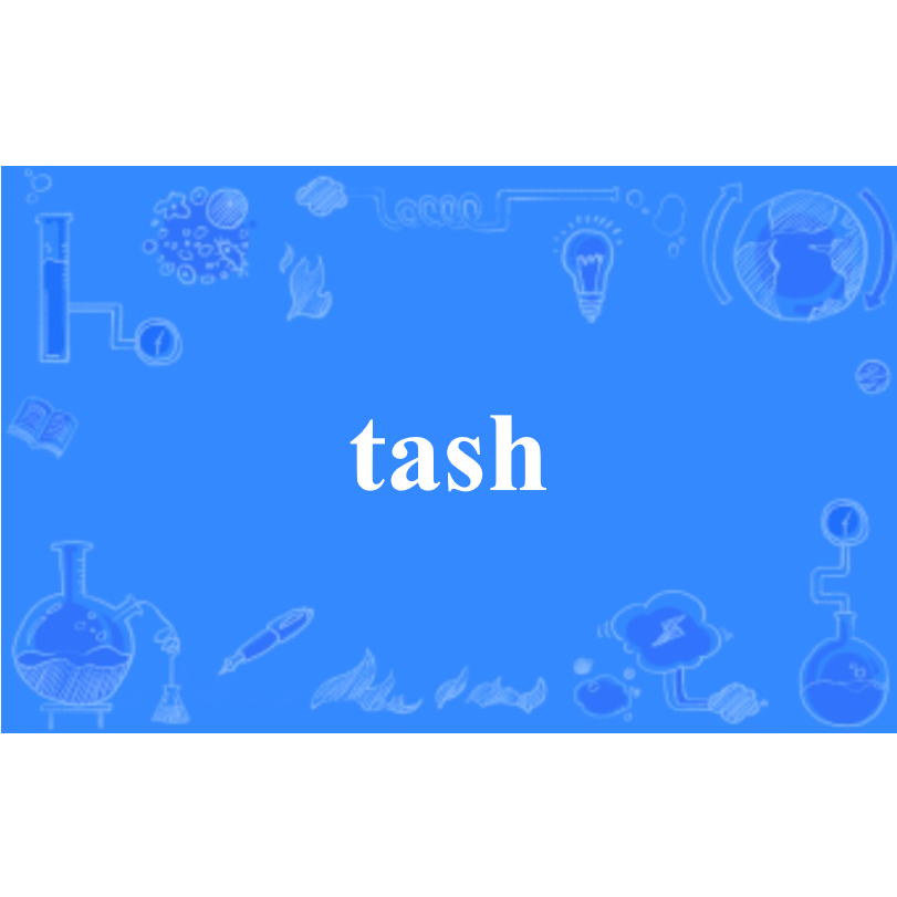 tash_百度百科