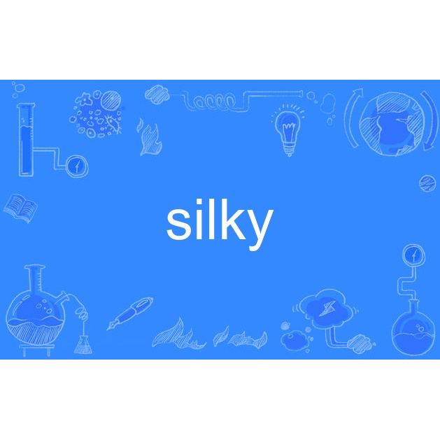 silky_百度百科