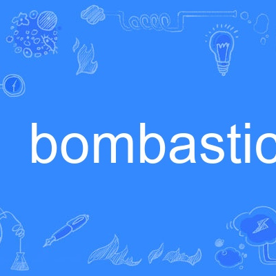 bombastic_百度百科