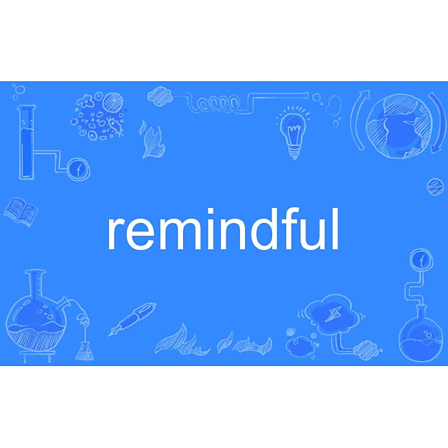 remindful_百度百科