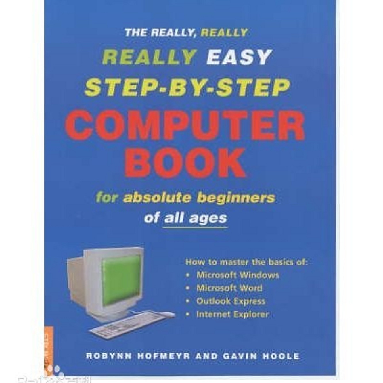 The Really, Really, Really Easy Step-By-Step Computer Book_百度百科